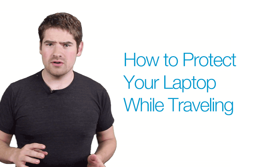 How to Protect Your Laptop While Traveling | Life Listed How to Protect Your Laptop While Traveling | Life Listed